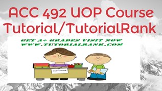 ACC 492 UOP CourseTutorialRank at emaze Presentation