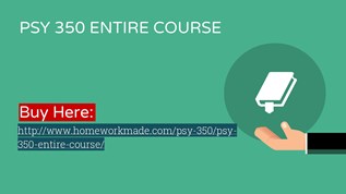 PSY 350 ENTIRE COURSE at emaze Presentation