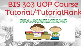 BIS 303 UOP CourseTutorialRank at emaze Presentation