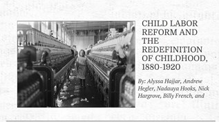 Child Labor 1880-1920 at emaze Presentation