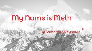My Name is Meth at emaze Presentation