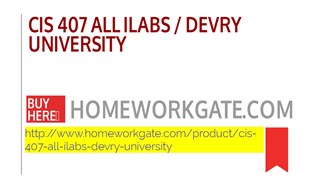 CIS 407 All Ilabs Devry University at emaze Presentation