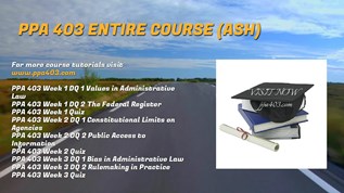 PPA 403 ASH Course Material - PPA403dotcom at emaze Presentation