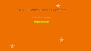 PHL 251 Uopcourses Uoptutorial at emaze Presentation