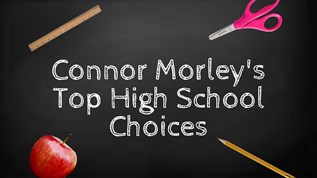 Connor Morley's Top High School Choices at emaze Presentation