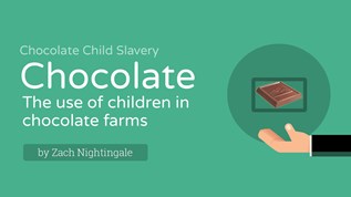 Chocolate Child Slavery at emaze Presentation