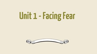 Unit 1 - Facing Fear at emaze Presentation