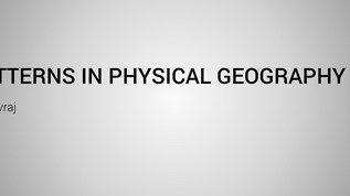 Patterns In Physical Geography at emaze Presentation