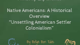 Native Americans: A Historical Overview: Unsettling American Settler ...