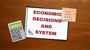 Economic Decisions and System at emaze Presentation