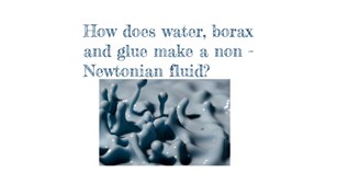 Non-Newtonian Fluids at emaze Presentation