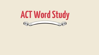 ACT Word Study 1 at emaze Presentation