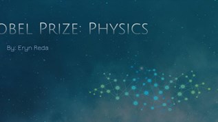 Nobel Prize: Physics at emaze Presentation
