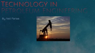 Technology in Petroleum Engineering at emaze Presentation