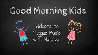 Good Morning Kids lets learn about reggae natalya at emaze Presentation