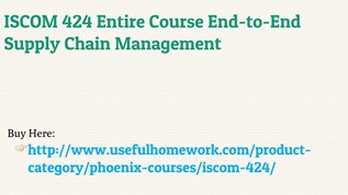 ISCOM 424 Entire Course End-to-End Supply Chain Management at emaze ...
