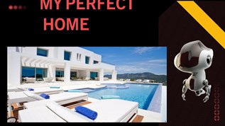 MY PERFECT HOUSE at emaze Presentation