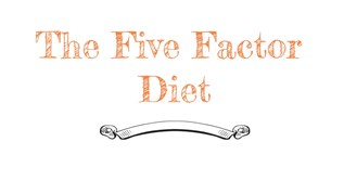 The 5 factor diet at emaze Presentation