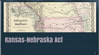 Kansas-Nebraska Act at emaze Presentation