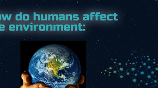 How do humans affect the environment at emaze Presentation