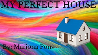 MY PERFECT HOUSE at emaze Presentation