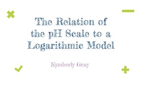 Relation of pH Scale to Logarithmic Model at emaze Presentation