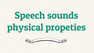 Speech sounds physical properties at emaze Presentation