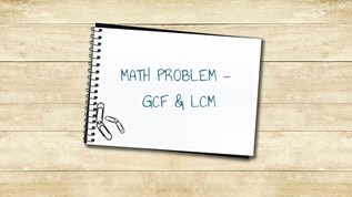 Math LCM & GCF word problem at emaze Presentation