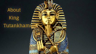 ABOUT KING TUT at emaze Presentation