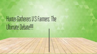 Hunter-Gatherers V.S Farmers at emaze Presentation