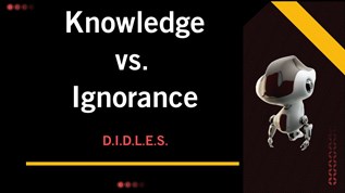 DIDLES KNOWLEDGE VS IGNORANCE at emaze Presentation