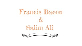 Francis Bacon & Salim Ali at emaze Presentation
