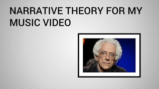 Narrative Theory for the music video at emaze Presentation