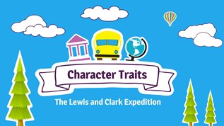 Character Traits of Lewis Clark and Sacagawea at emaze Presentation
