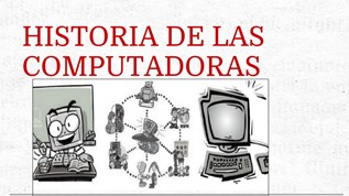 historia de las computadoras at emaze Presentation