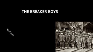 The Breaker Boys By:Kaleb on emaze