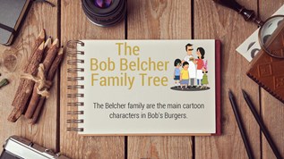 Bob Belcher Family Tree at emaze Presentation