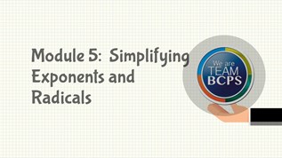Module 5: Simplifying Exponents and Radicals at emaze Presentation