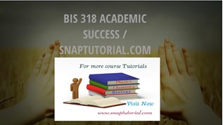 BIS 318 Academic Success snaptutorial.com at emaze Presentation