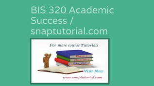 BIS 320 Academic Success snaptutorial.com at emaze Presentation