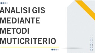Analisi GIS mediante metodi multicriterio at emaze Presentation