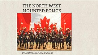 The North west mounted police at emaze Presentation