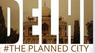 NewDelhi - THE PLANNED CITY at emaze Presentation