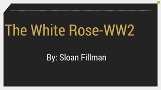 The White Rose-WW2 at emaze Presentation