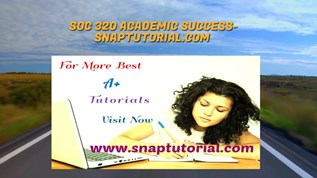 SOC 320 Academic Success-snaptutorial.com at emaze Presentation