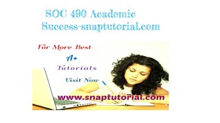 SOC 490 Academic Success-snaptutorial.com at emaze Presentation