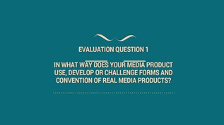 Evaluation question 1 at emaze Presentation