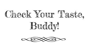 Check Your Taste, Buddy! at emaze Presentation