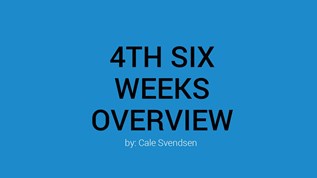 4th Six Weeks Overview at emaze Presentation
