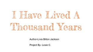 I Have Lived A Thousand Years at emaze Presentation